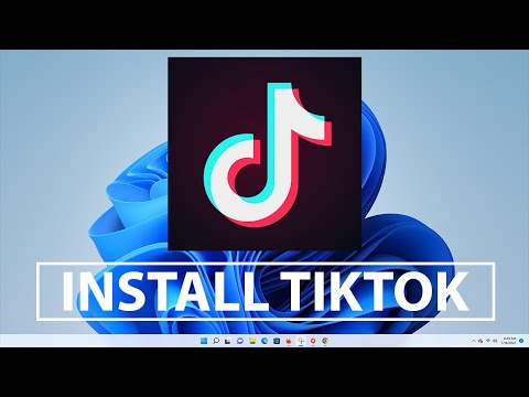 How To Install TikTok On Windows 11