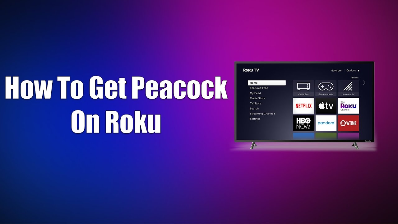 How To Get Peacock On Roku