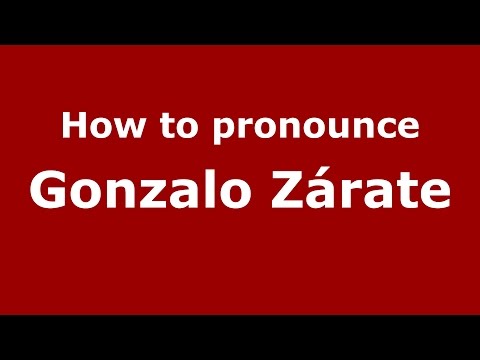 How to pronounce Gonzalo Zárate (Spanish/Argentina) - PronounceNames.com