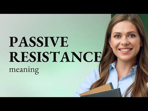 Understanding Passive Resistance