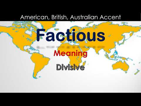 Factious - How to Pronounce Factious in British Accent, Australian Accent and American Accent