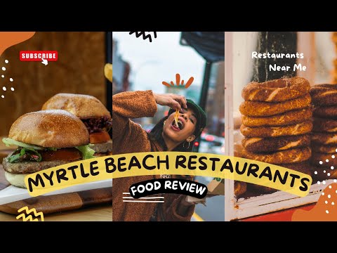Florence, Myrtle Beach FOOD Tour || Top 10 Restaurants in Myrtle Beach, SC ✔