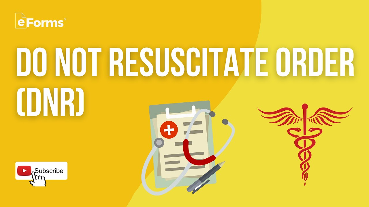 Do Not Resuscitate Order (DNR)