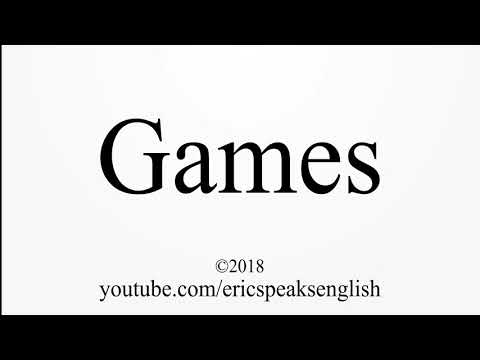 How to Pronounce Games