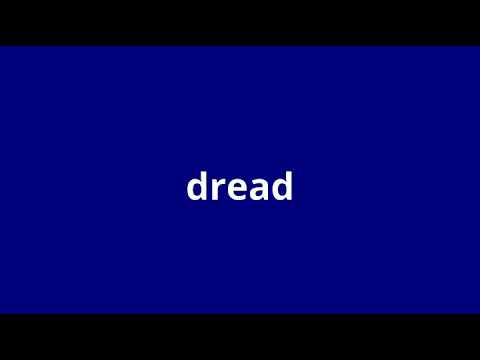 what is the meaning of dread