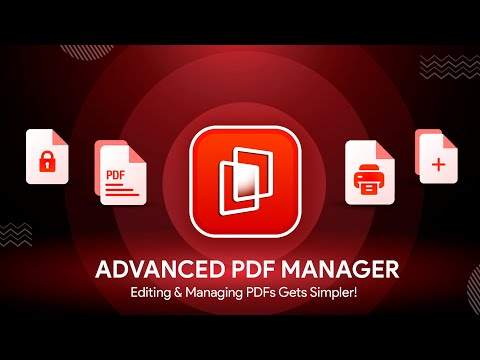 Advanced PDF Manager - Best Tool to Manage your PDF Files