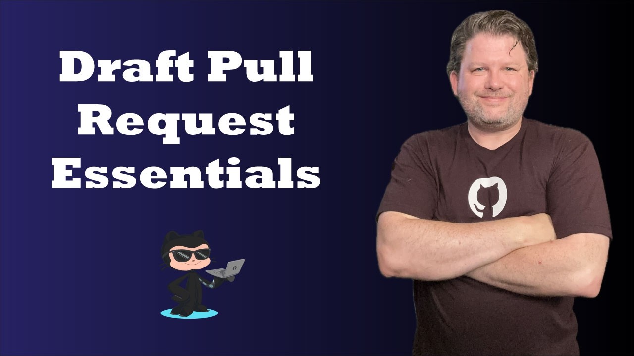 GitHub Draft Pull Request Essentials
