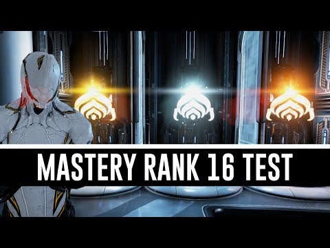 Mastery Rank 16 Test & All You Need To Know (Warframe)