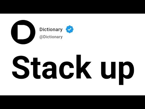 Stack up Meaning In English