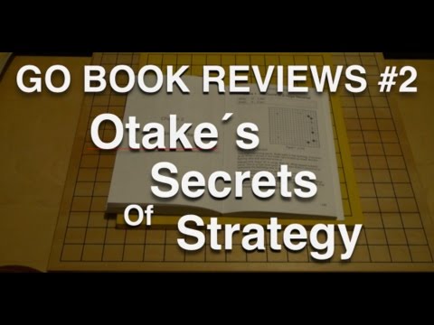 Go Book Review: Otake's Secrets of Strategy
