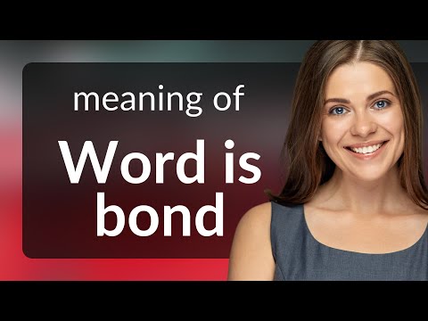 Understanding "Word is Bond": A Phrase in English