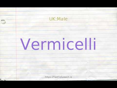 How to pronounce vermicelli