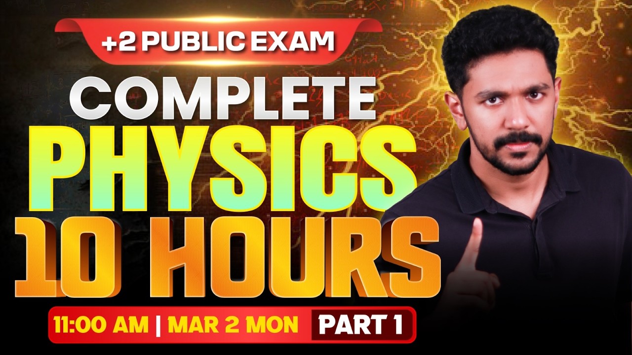 Plus Two Physics | Public Exam | Complete Physics Part 1 | 10 Hours Live | Exam Winner