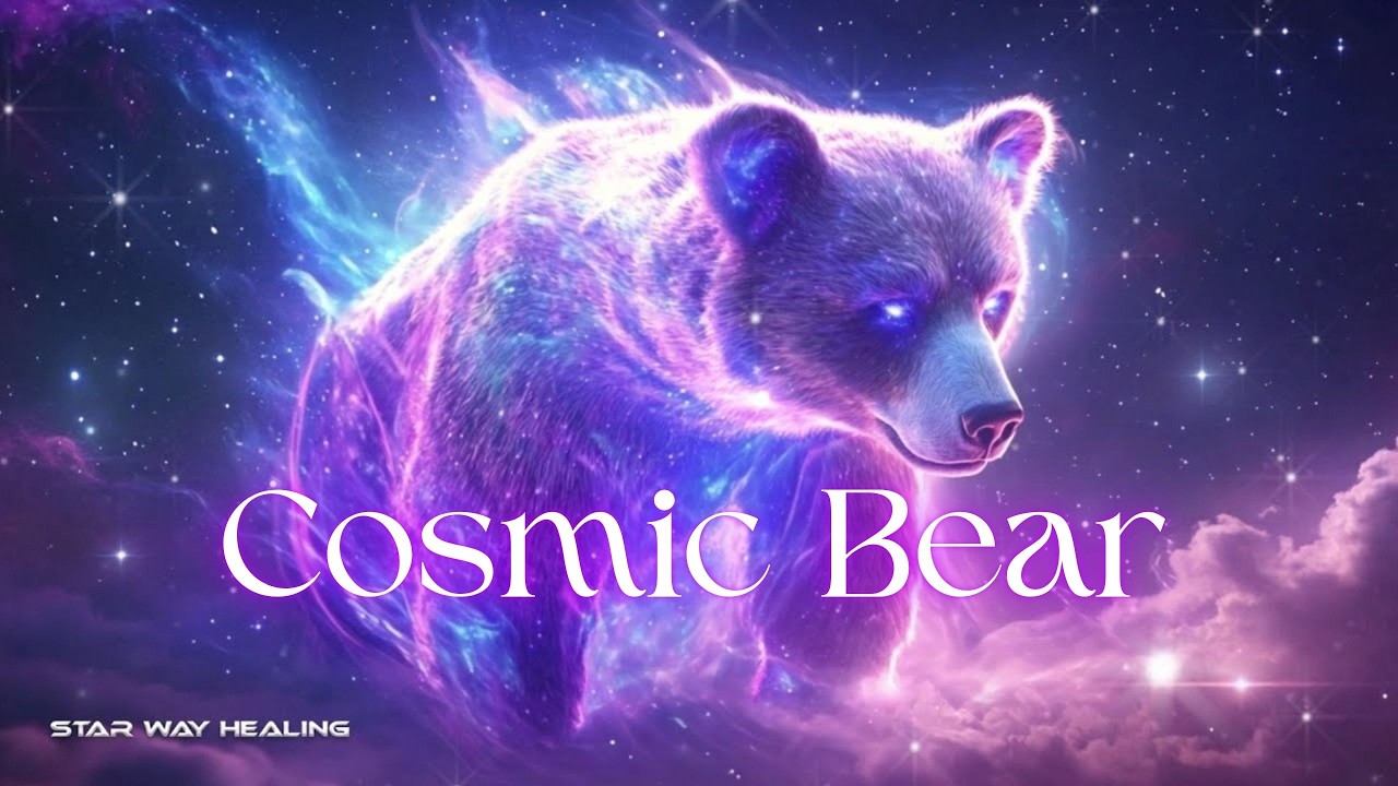 174Hz + 528Hz 💫 Cosmic Bear 🐻 Grounding • Protection • Healing • Power • Intuition