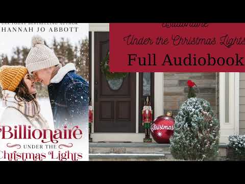 Billionaire Under the Christmas Lights - Full Audiobook
