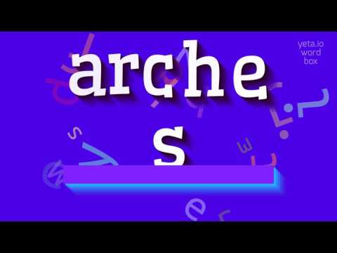 How to say "arches"! (High Quality Voices)