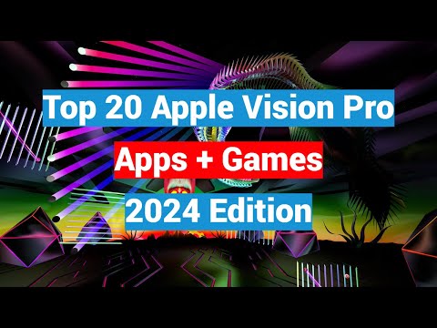 Top 20 Apple Vision Pro Apps + Games - 2024 Edition | Some Good Stuff On This VR / AR Headset!