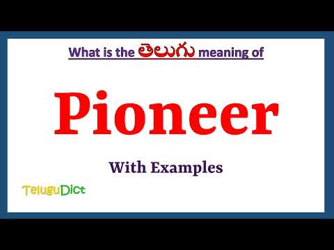 Pioneer Meaning in Telugu | Pioneer in Telugu | Pioneer in Telugu Dictionary |