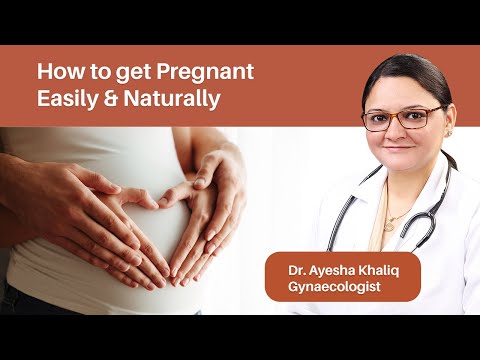 How To Get Pregnant Easily & Naturally | Dr. Ayesha Khaliq