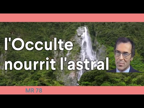 STT* MR-078 On nourrit l'astral aussitôt qu on s intéresse à l'occulte par Bernard de Montréal.