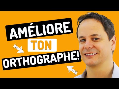 Comment Améliorer son Orthographe Française. Méthode infaillible! ????