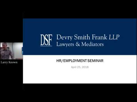 HR/Employment Seminar, April 25, 2018 - Galea v Wal-Mart Canada Corp, Larry Keown
