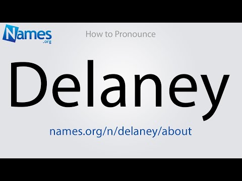 How to Pronounce Delaney