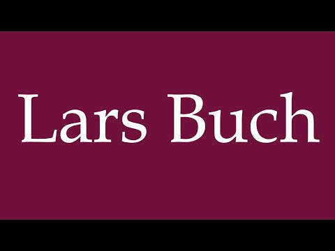 How to Pronounce ''Lars Buch'' Correctly in German