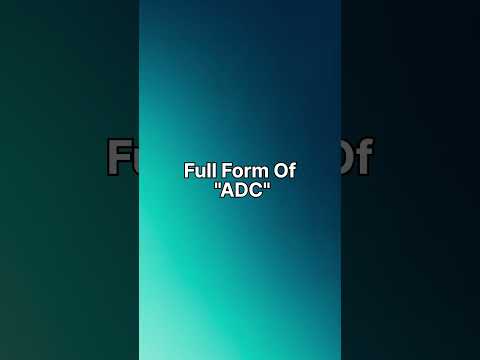 Full Form Of "ADC" #study #knowledge #form #trend #learn
