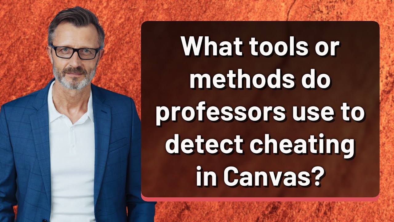 What tools or methods do professors use to detect cheating in Canvas?