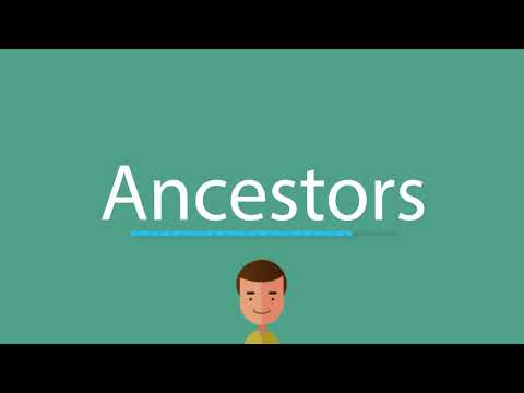 How to say Ancestors