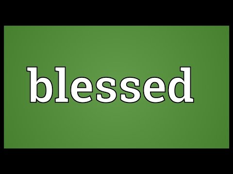 Blessed Meaning