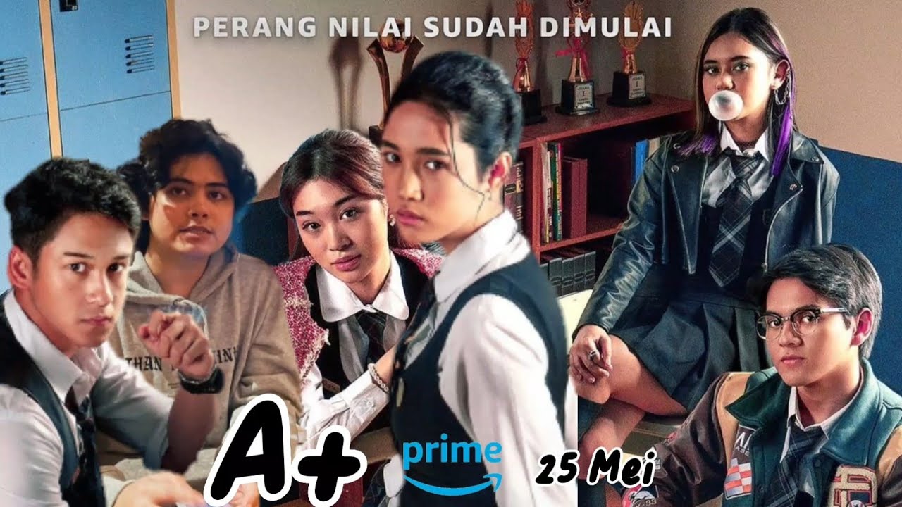 A+ - Sinopsis, Pemain, OST, Episode, Review
