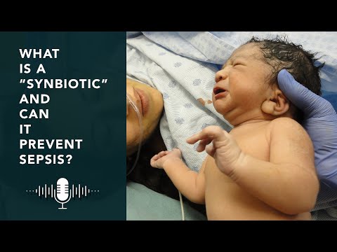 Episode 24 - What is a "synbiotic" anyway and can it prevent sepsis?