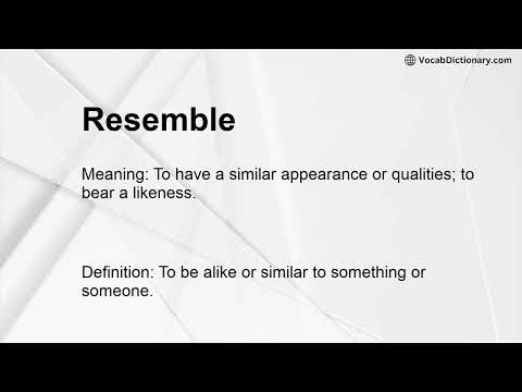 Resemble Meaning