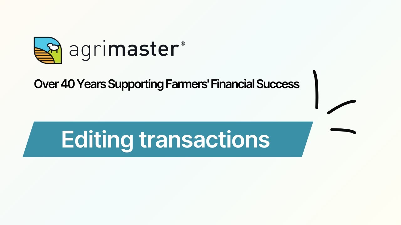 Editing Transactions | Agrimaster Tutorials