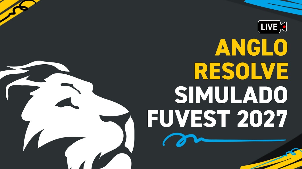 Anglo Resolve - Fuvest 2027 Mock Exam