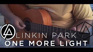 One More Light - Linkin Park - Fingerstyle Guitar Cover - Acordes ...