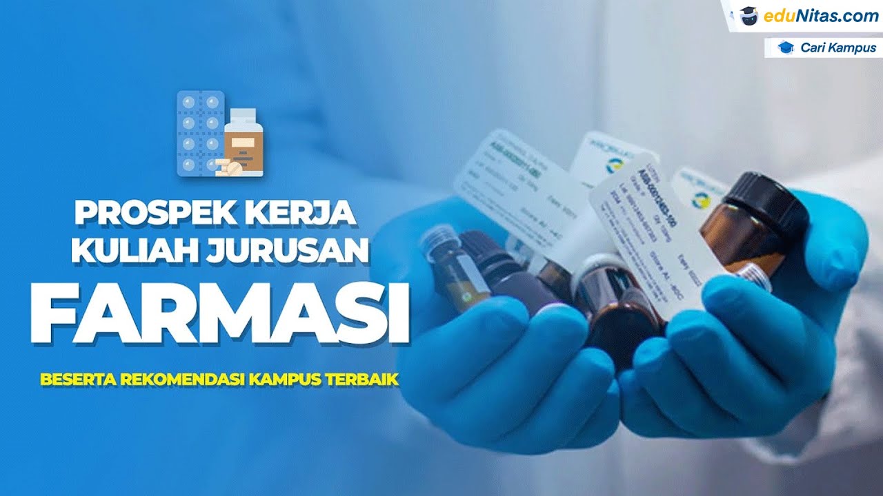 Prospek Kerja Kuliah Jurusan Farmasi, Beserta Rekomendasi Kampus Terbaik!!