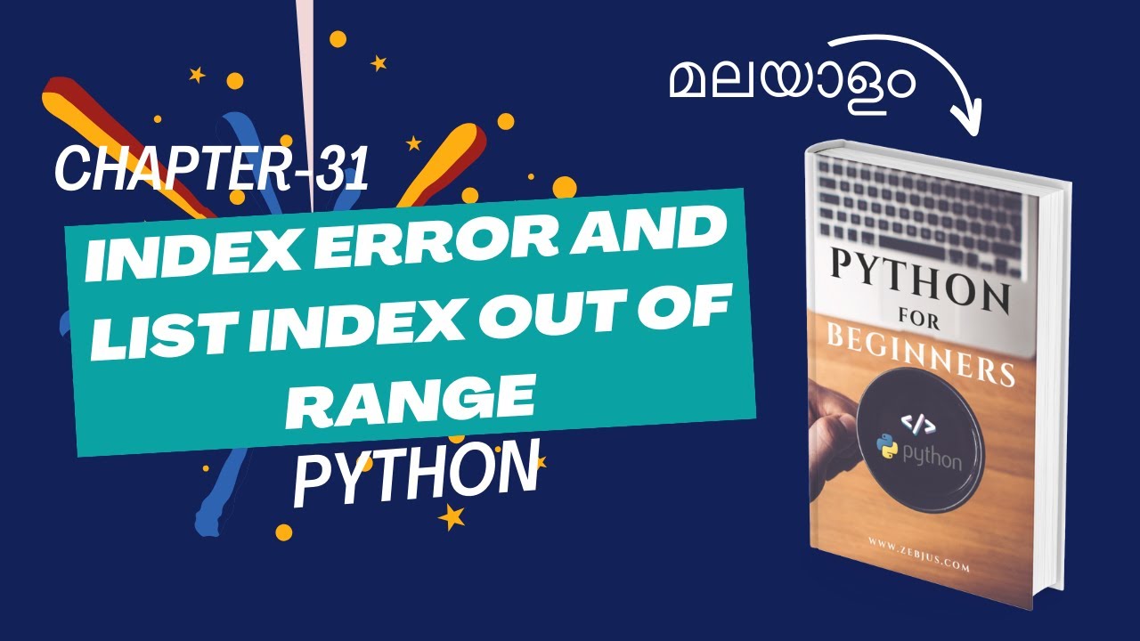 Fix Python Index Error and List Index Out of Range | Chapter-31 | Malayalam Python Tutorial