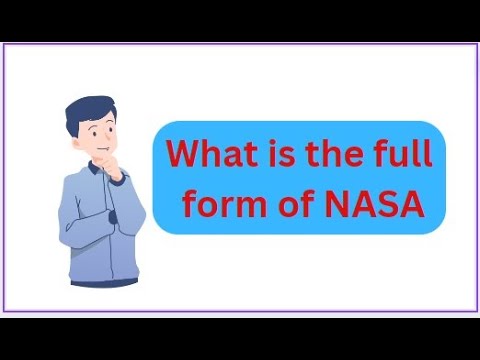 What is the Full Form of NASA | NASA | NASA Full Form in English