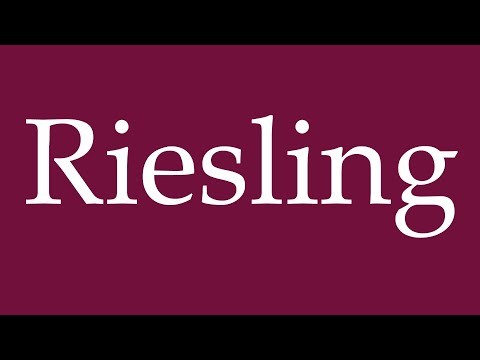 How to Pronounce ''Riesling'' Correctly in German