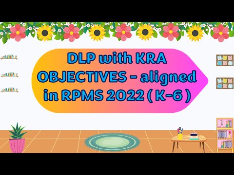 DLP with KRA OBJECTIVES alligned in RPMS 2022 ( K-6)