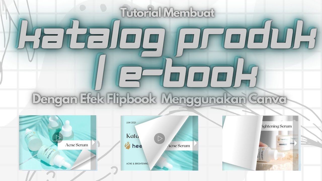 Tutorial Membuat Katalog Produk / Ebook dengan efek Flipbook menggunakan canva | Heyzine