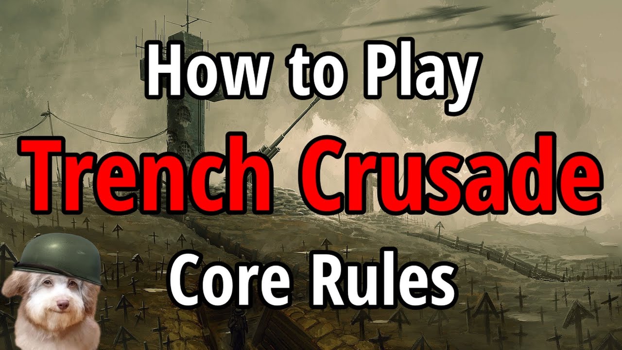 How to Play Trench Crusade - Core Rules