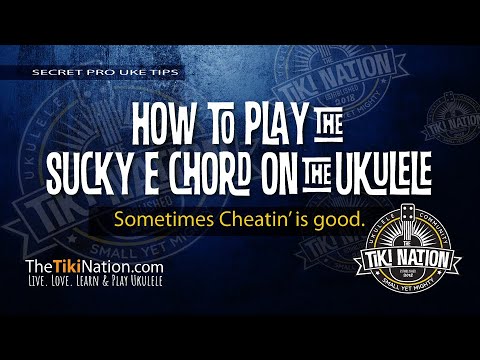 How to Play the Sucky E chord on the Ukulele