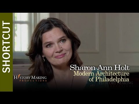 Sharon Holt on Modern Architecture of Philadelphia