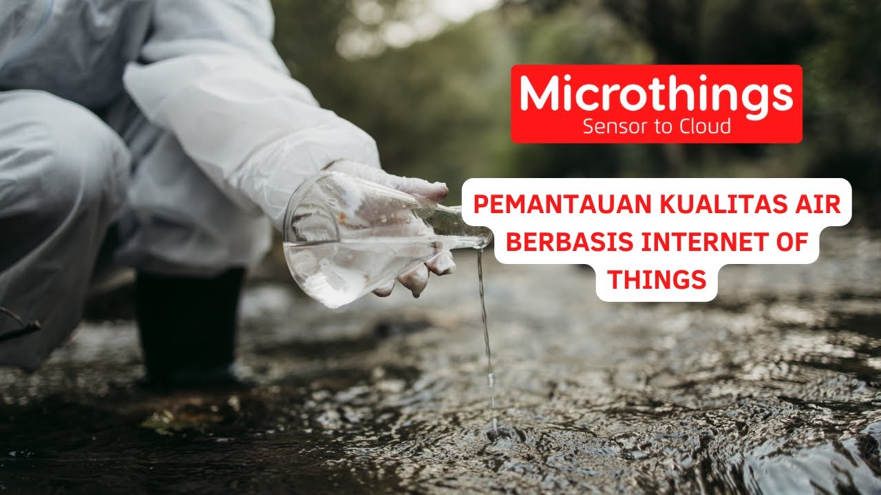 Pemantauan Kualitas Air Berbasis Internet of Things