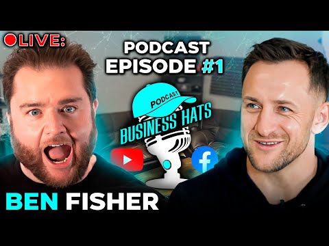 Ben Fisher - Business Hats Podcast: Episode 1, LIVE Q&A