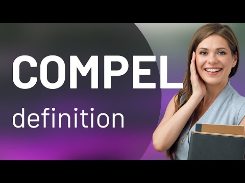 Compel — what is COMPEL definition